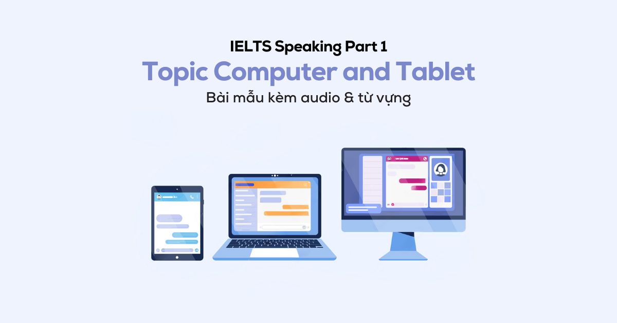 IELTS Speaking Part 1 Topic Computer and Tablet [Audio]