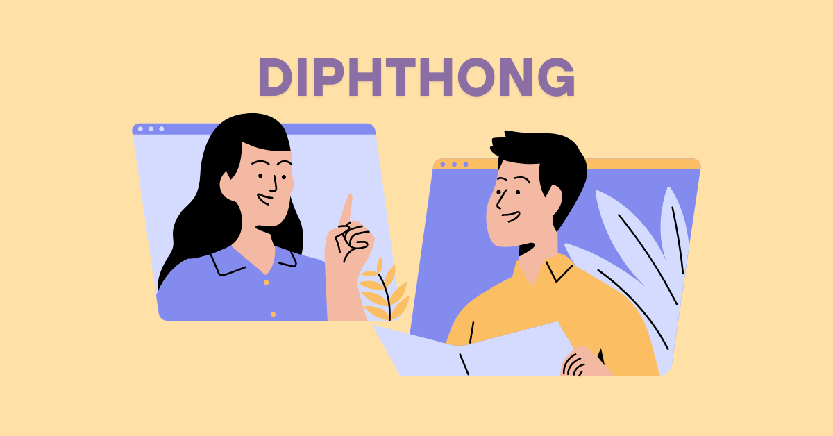 Tổng hợp bài tập phát âm nguyên âm đôi trong Tiếng Anh