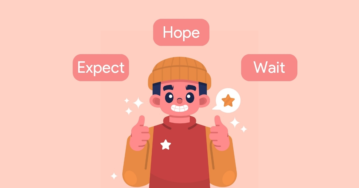 Phân biệt Expect, Hope và Wait trong tiếng Anh